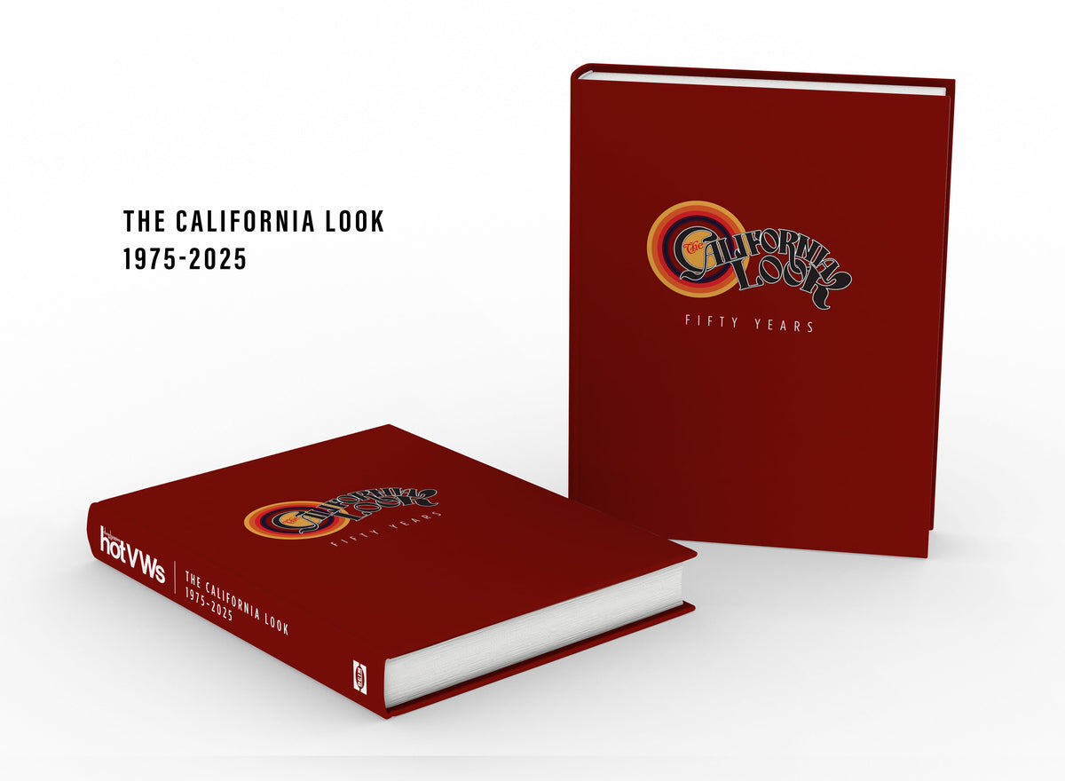 ON SALE NOW! The California Look - 50 Years – Hot VWs Magazine